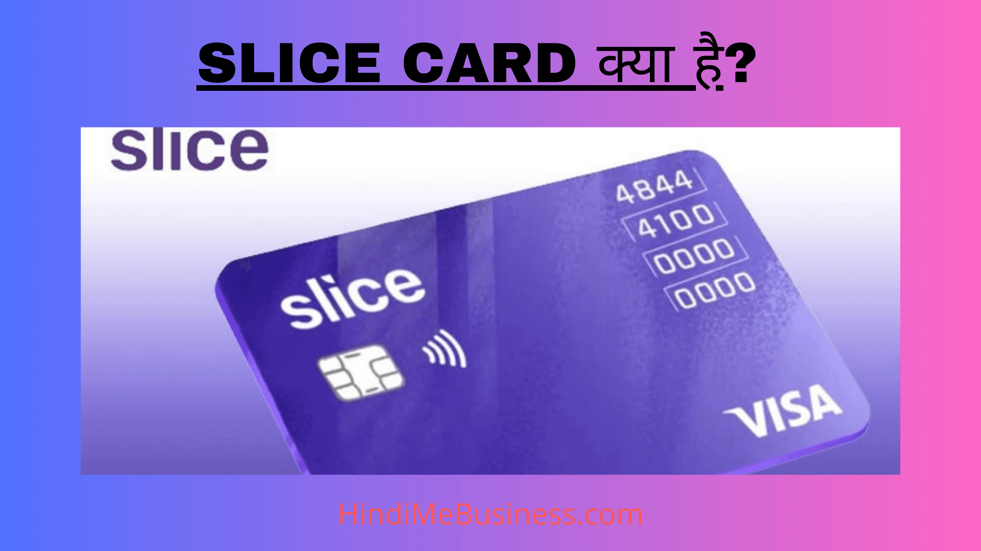 Slice Card क्या है | Slice card review in hindi - Hindi Me Business